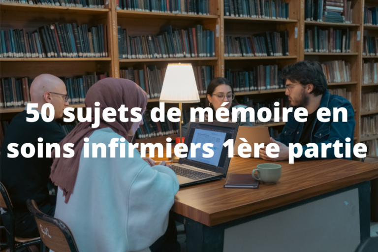 50 sujets de mémoire en soins infirmiers 1er partie - Beinfirmier