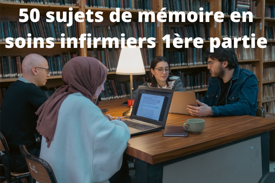 50 sujets de mémoire en soins infirmiers 1er partie - BEinfirmier
